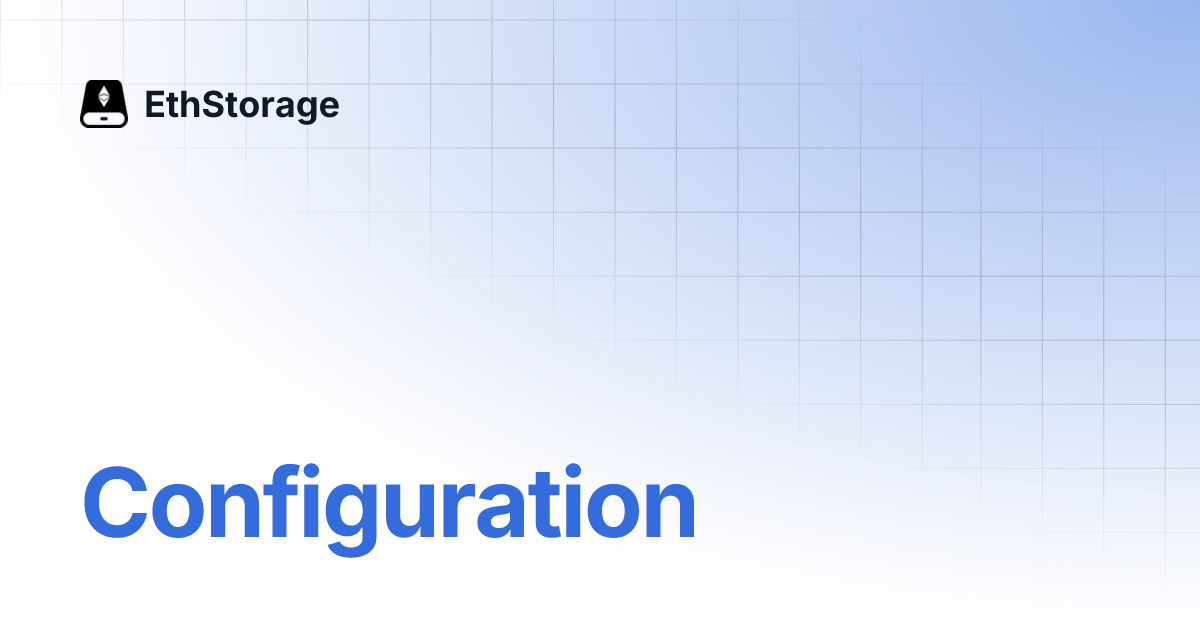 Configuration | EthStorage
